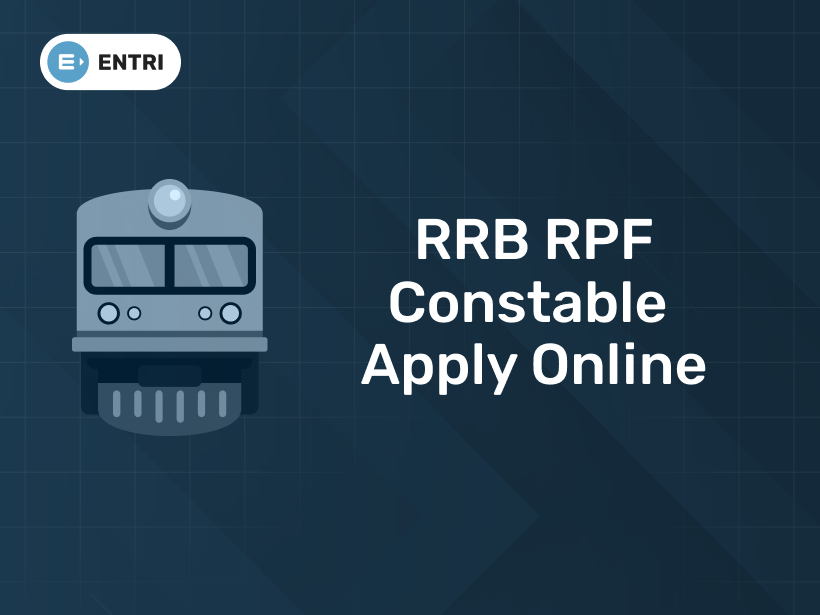 RPF Constable Apply Online 2024 - Entri Blog