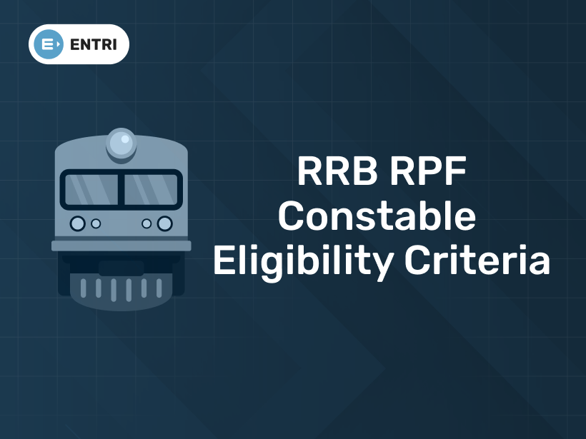 RPF Constable Eligibility Criteria 2024 - Age, Qualification