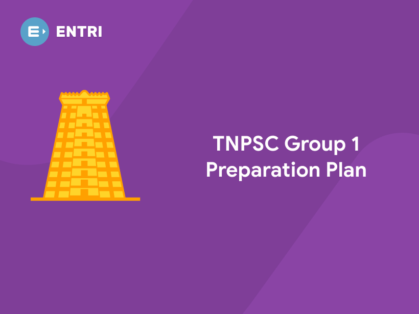 How to prepare for TNPSC Group 1 Examination? - Entri Blog