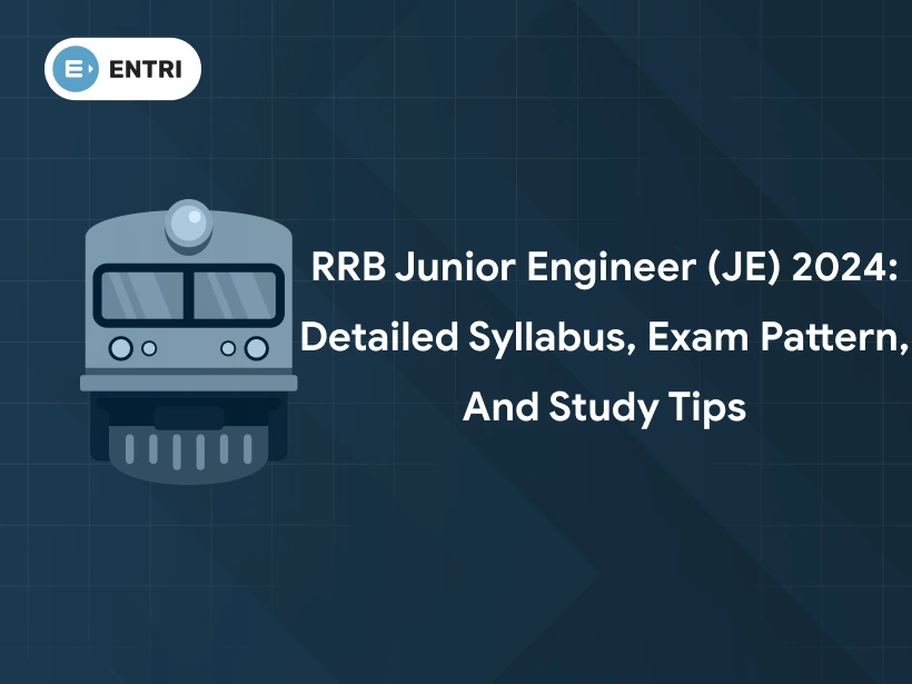 RRB JE 2024 Syllabus, Exam Pattern, and Preparation Guide