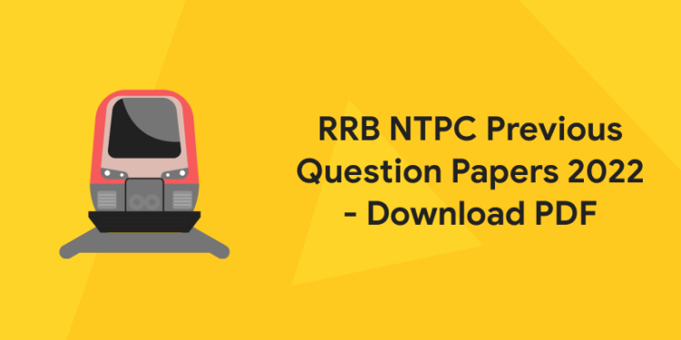 RRB NTPC Examination Previous Year Question Papers