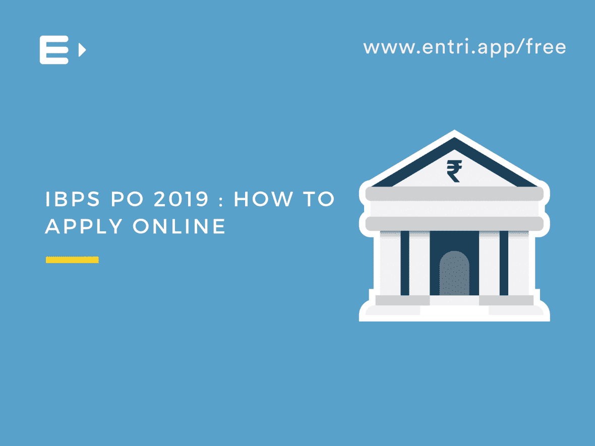 How to Apply for IBPS PO 2019 - Entri Blog