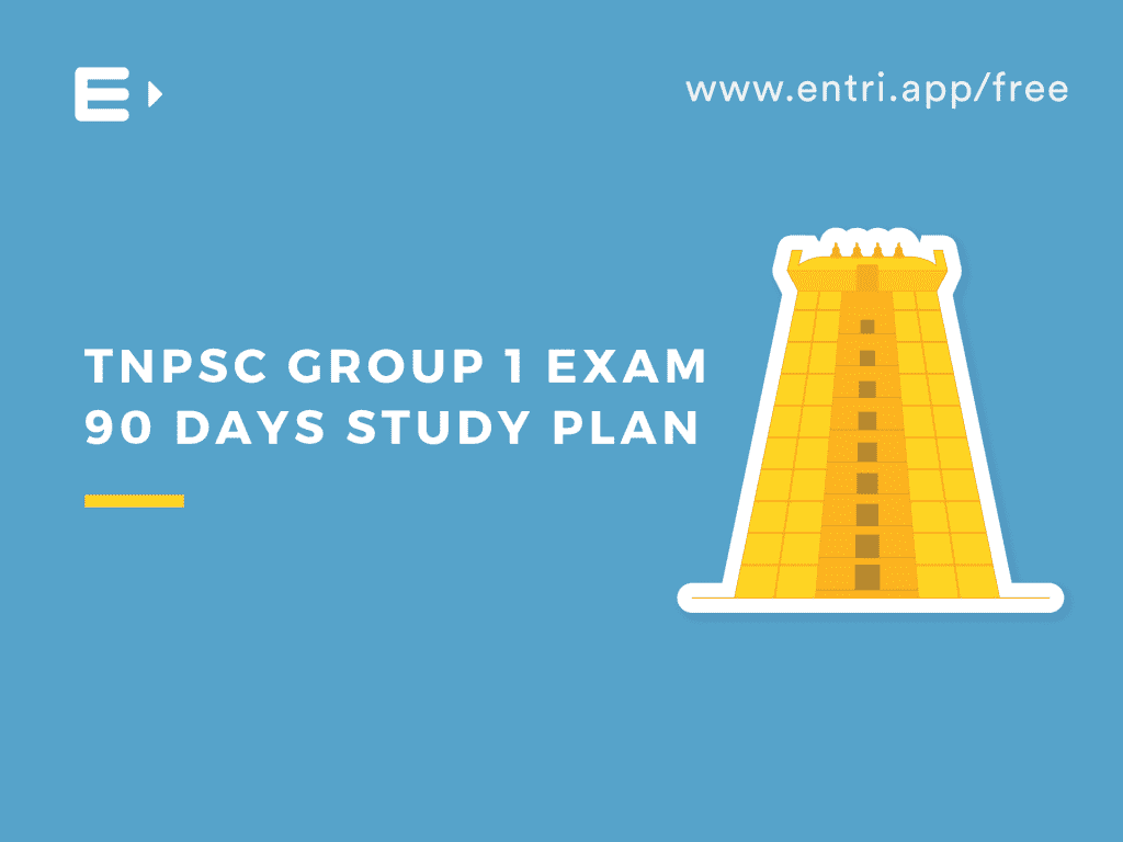 TNPSC Group 1 Exam Study Plan 90 Days - Entri Blog