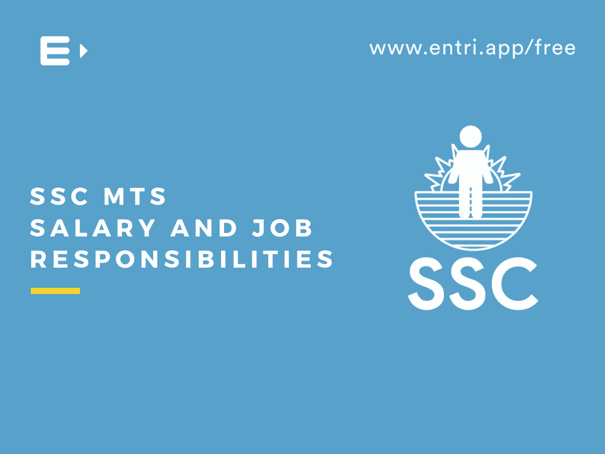 What is the exact work and salary for an SSC MTS candidate? - Entri Blog