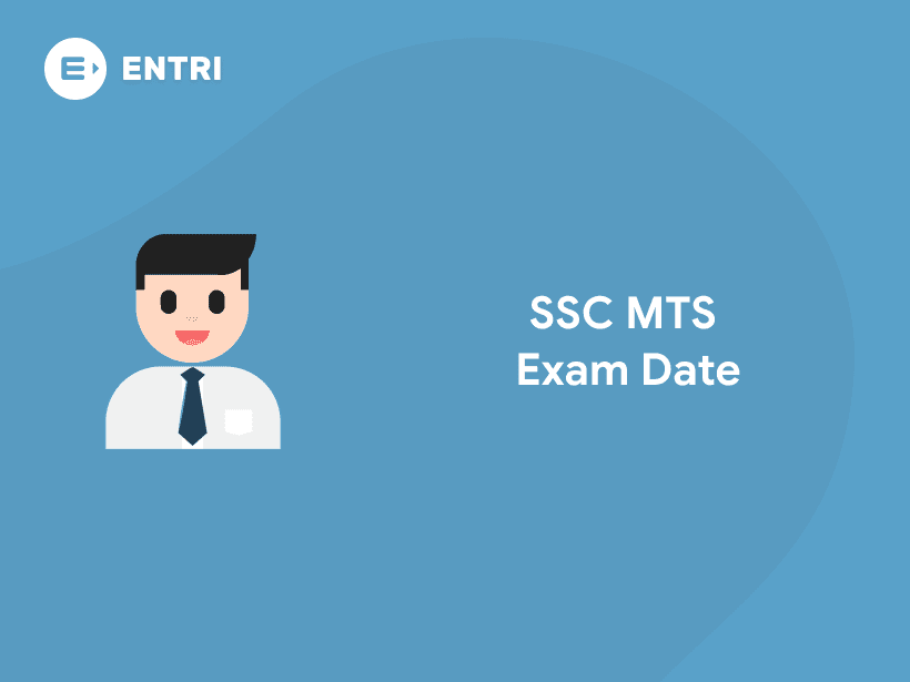 SSC MTS Exam Date 2021 - Paper 1 Exam Date Out - Entri