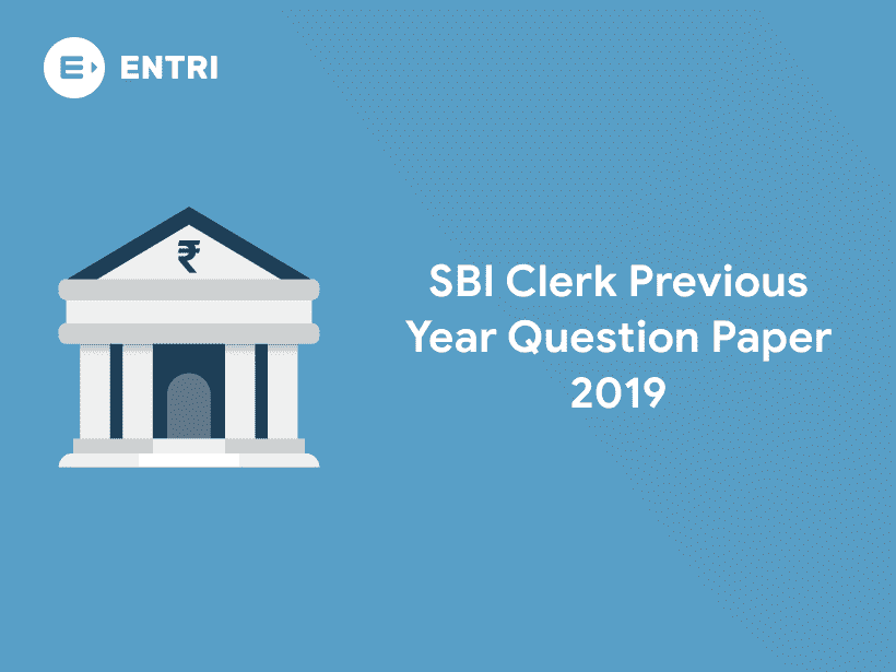 SBI Clerk Previous Year Question Paper 2019 - Entri Blog
