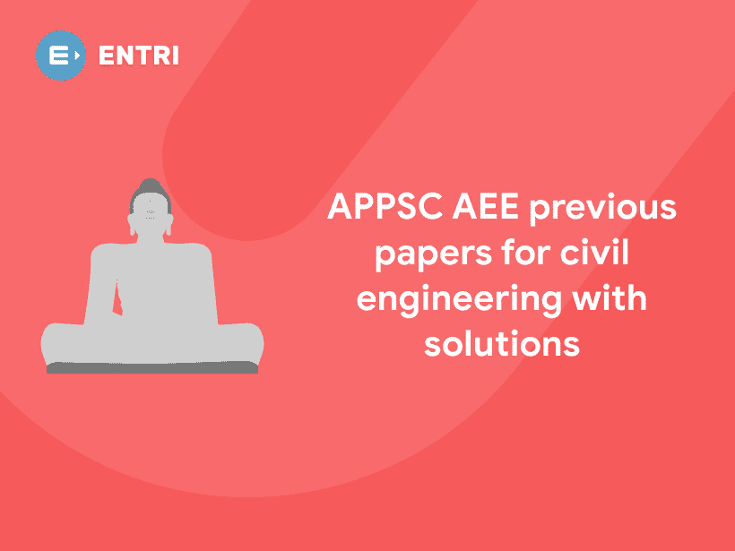 APPSC AEE Previous Papers for Civil Engineering - Entri Blog