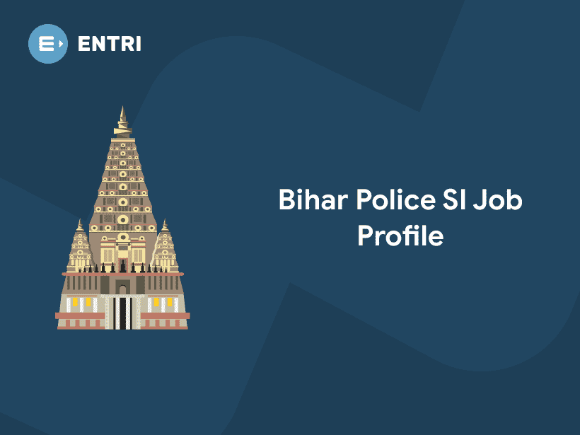 Bihar Police SI Job Profile - Entri Blog