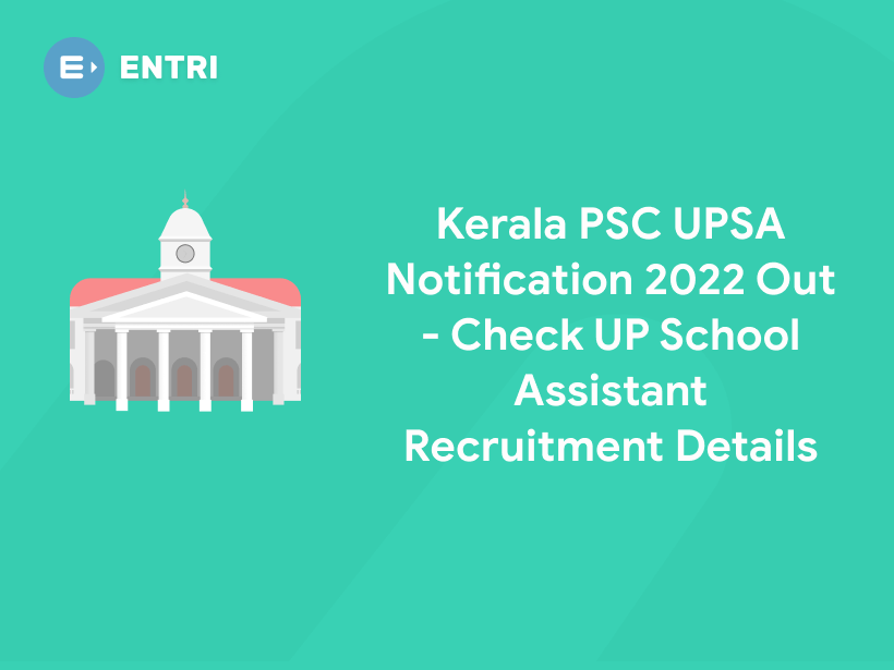 Kerala PSC UPSA Notification 2022 Out – Check UP School Assistant ...