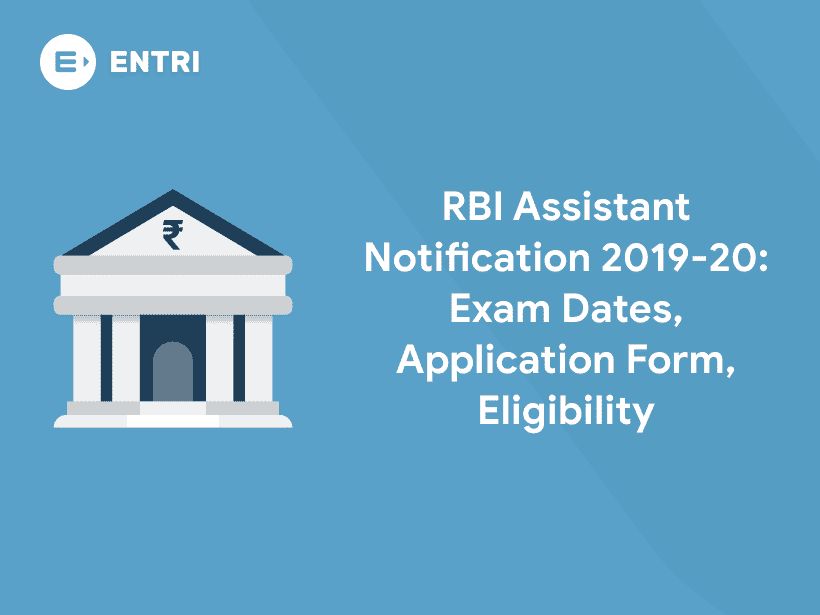 RBI Assistant 2019-20 Notification : Exam Dates, Application Form ...
