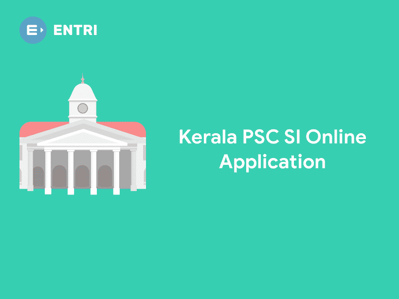Kerala PSC SI Application Process 2023: Apply Online
