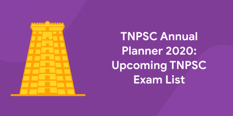TNPSC Annual Planner 2020: Upcoming TNPSC Exam List - Entri Blog