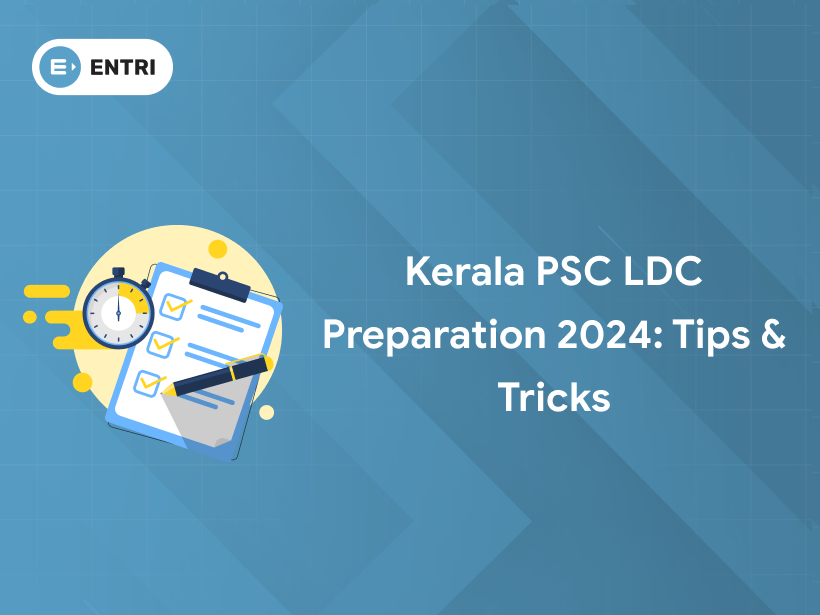 Kerala PSC LDC Preparation 2024: Tips & Tricks