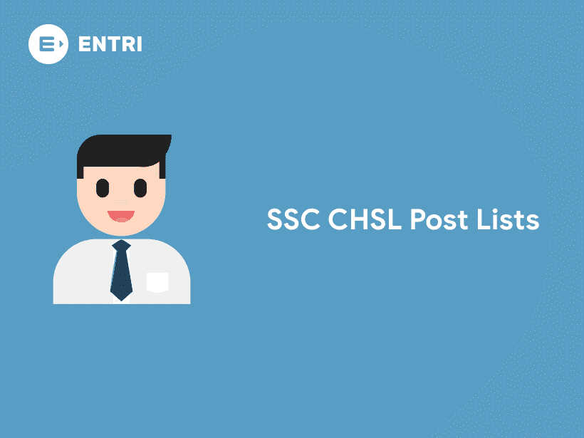 Staff Selection Commission SSC CHSL Post Lists- Entri Blog