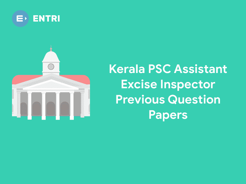 Kerala PSC Assistant Excise Inspector Previous Paper - Entri