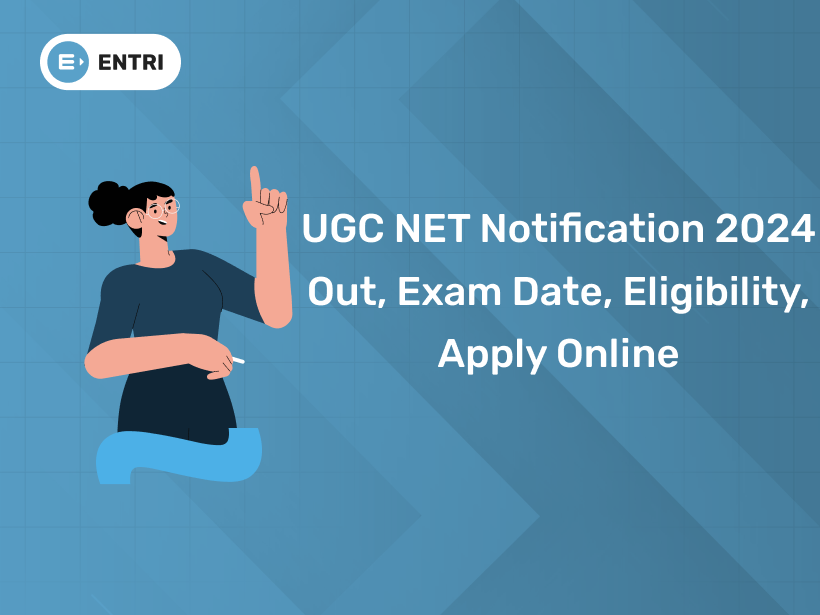 UGC NET Notification 2024 Out: Exam Date, Eligibility Etc.