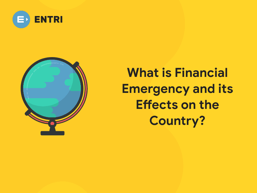 What is Financial Emergency and its Effects on the Country? - Entri Blog
