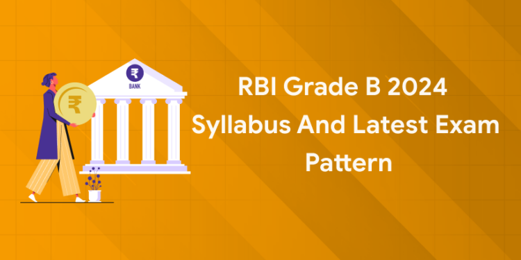 RBI Grade B Syllabus and Exam Pattern 2023 - Entri Blog