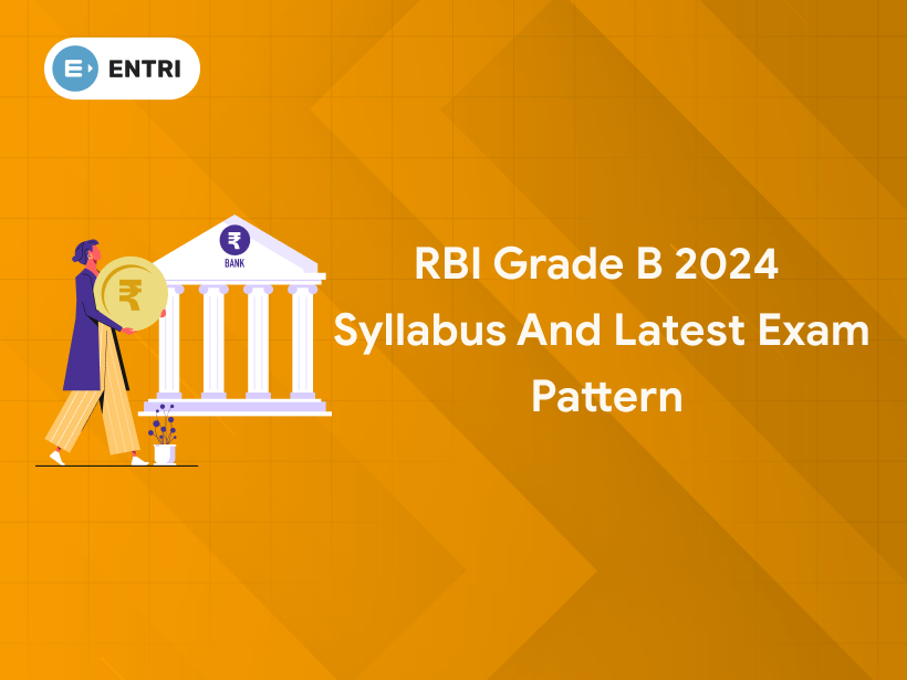 RBI Grade B Syllabus and Exam Pattern 2023 - Entri Blog