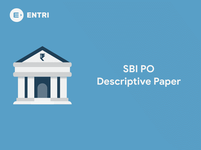 How to Prepare for SBI PO Descriptive Paper? SBI PO 2020 - Entri Blog