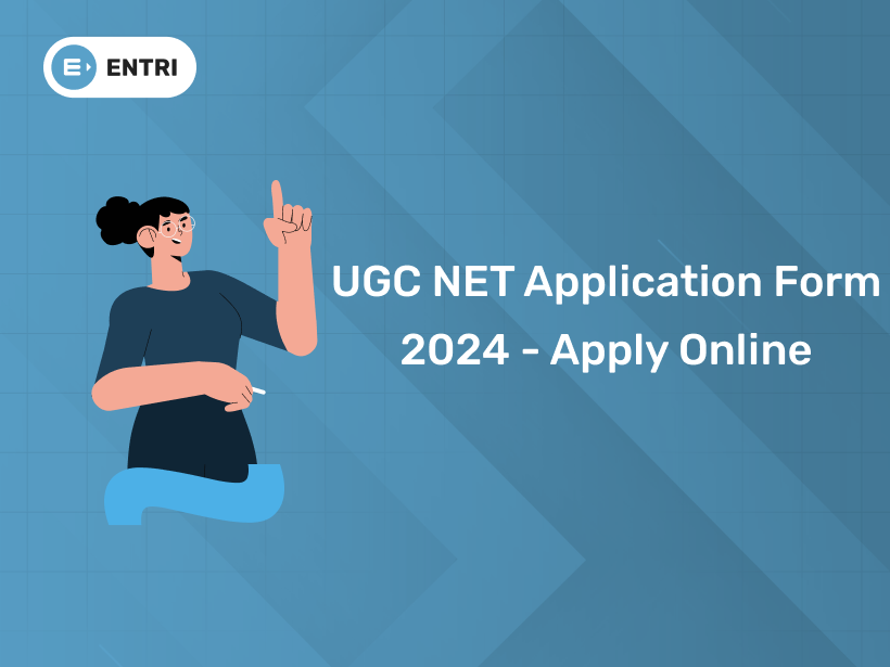 UGC NET Application June 2024 - Apply Online - Entri Blog