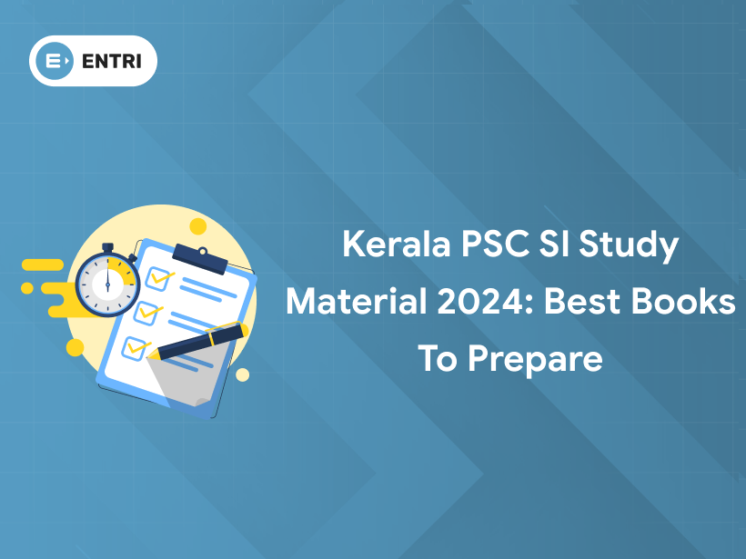 Kerala PSC SI Study Material 2024: Best Books, Points to Focus