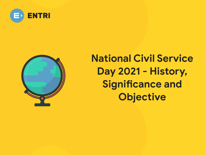 National Civil Service Day 2021 - History, Significance and Objective ...
