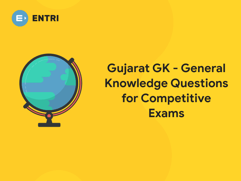 Gujarat GK - General Knowledge for Competitive Exams - Entri