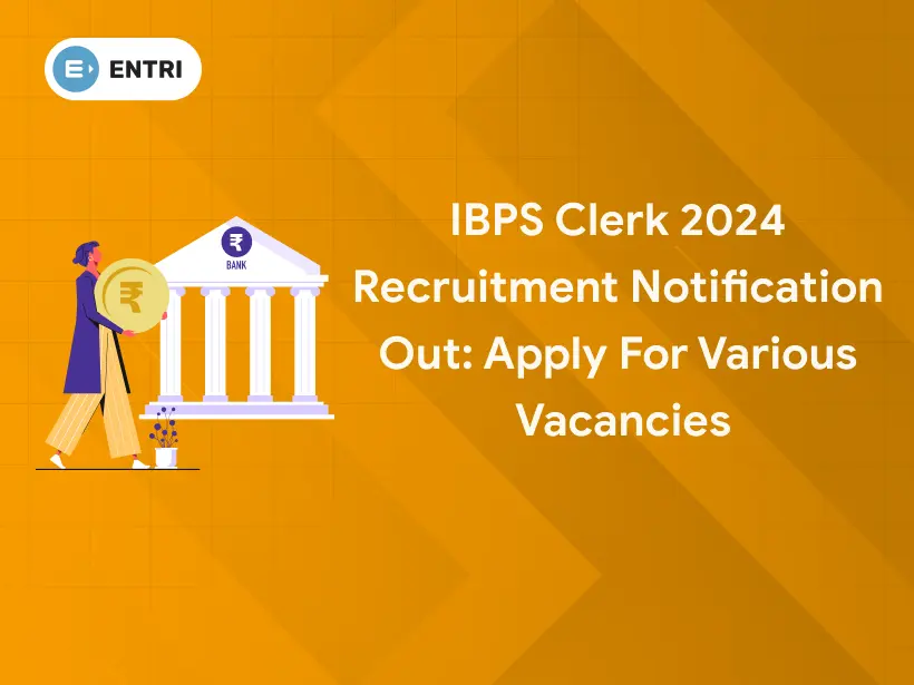 IBPS Clerk Notification 2024 Out: Check Important Details Here