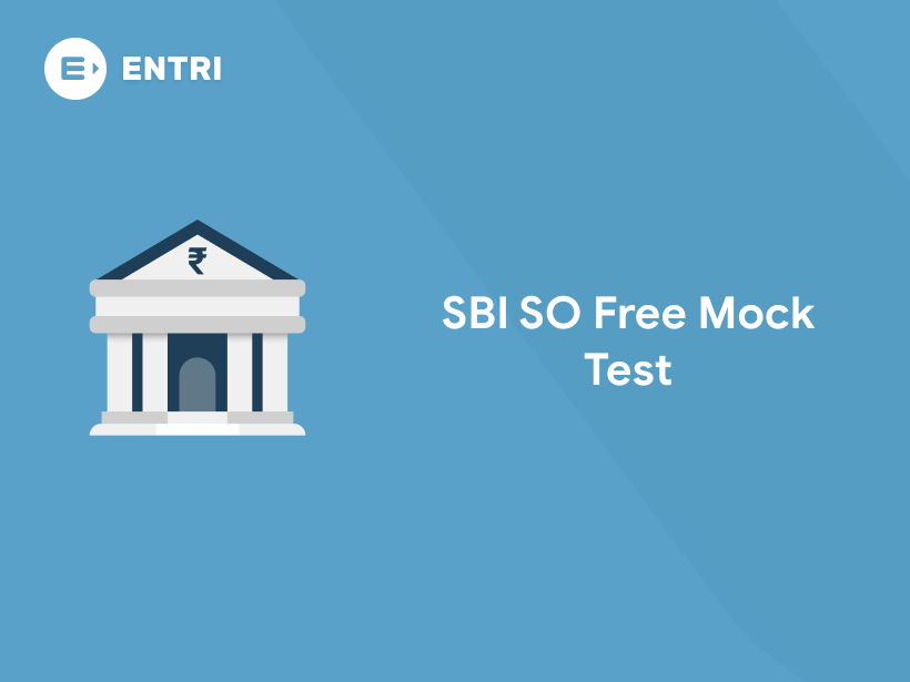 SBI SO 2021 Mock Test - Entri Blog