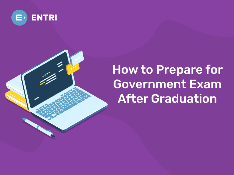 Prepare for Government Job Exams after Graduation -Entri blog