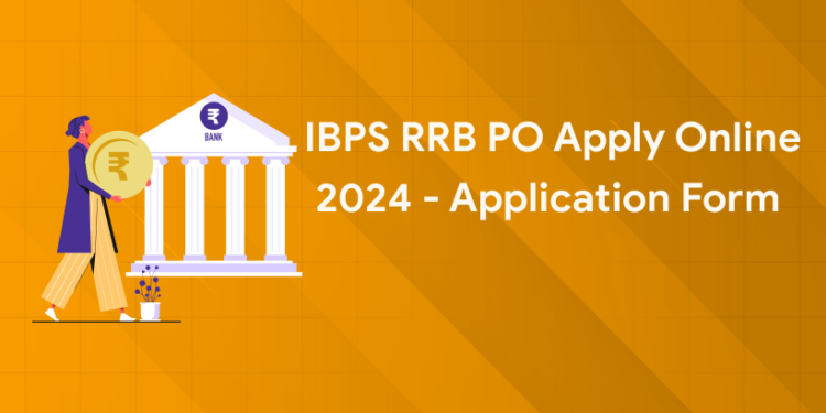 IBPS RRB Officer Apply Online 2024 Here