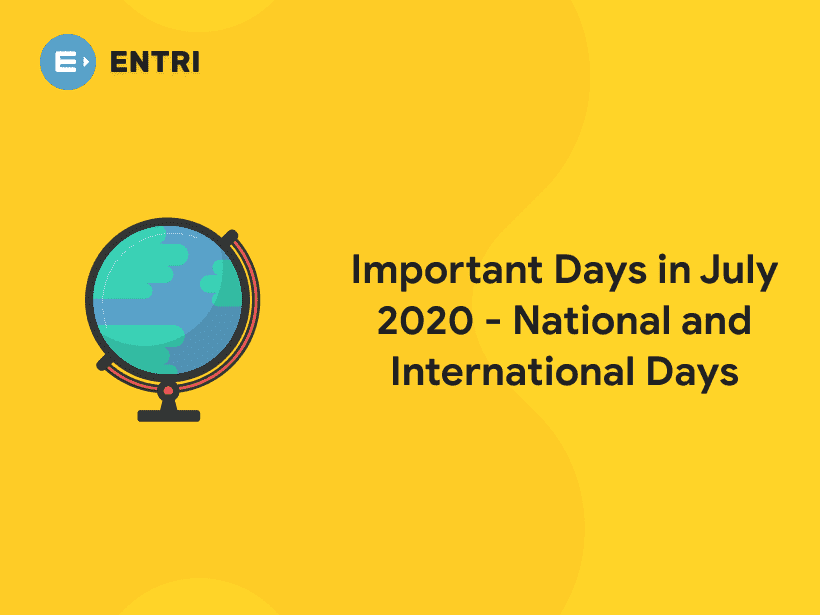Important Days in July 2020 - National and International Days - Entri Blog