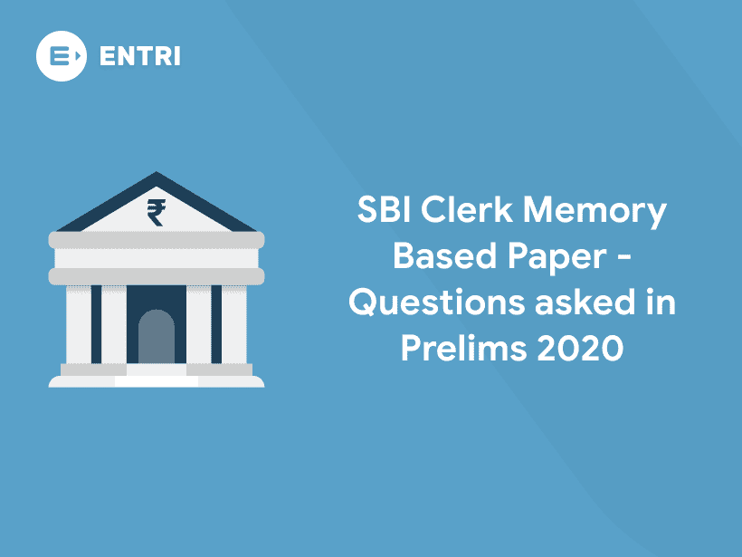 SBI Clerk Memory Based Paper - Prelims Questions - Entri Blog