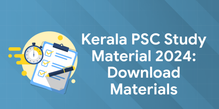Kerala PSC Study Material 2024: Download Materials