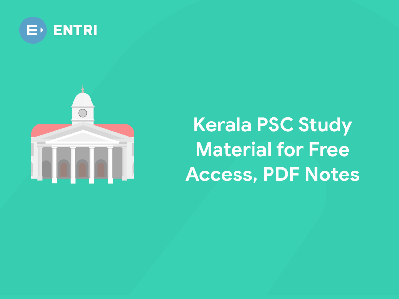 Kerala PSC Study Material 2022 for Free Access - Entri Blog