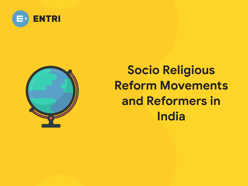 Socio Religious Reform Movements and Reformers in India - Entri Blog