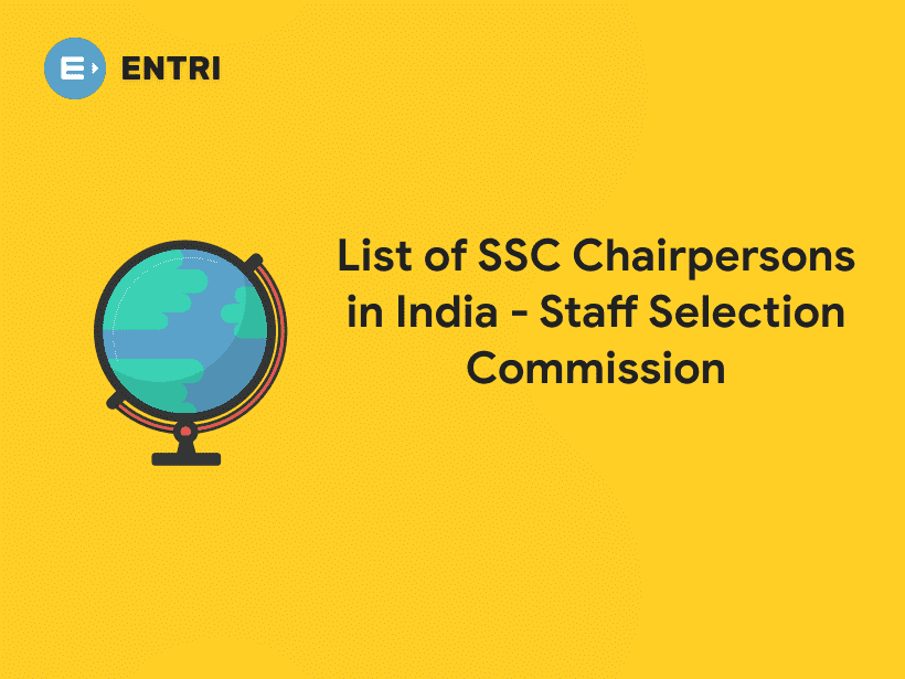 List of SSC Chairpersons in India - Complete List - Entri