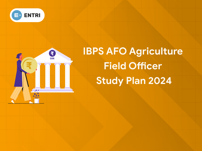 IBPS AFO Agriculture Field Officer Study Plan 2024