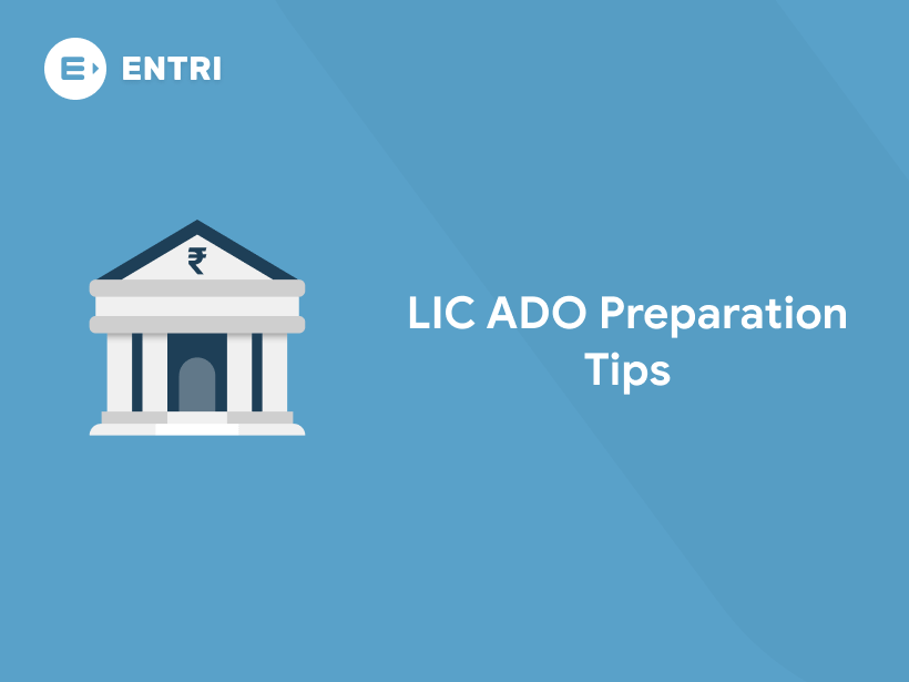 How to Crack LIC ADO Exam 2021 - Preparation Strategy - Entri Blog