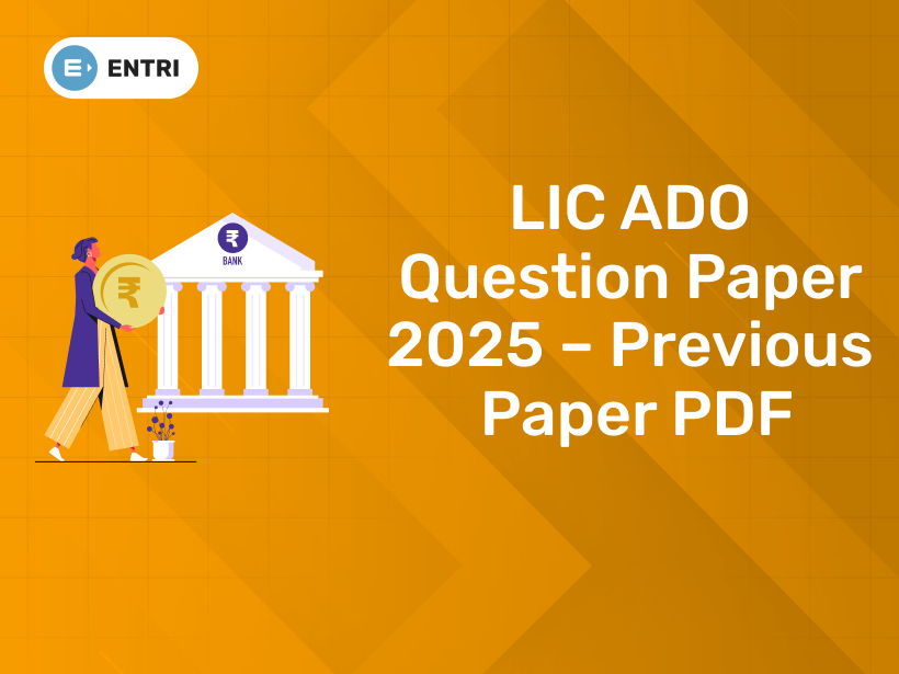 LIC ADO Question Paper 2025 - Previous Paper PDF - Entri Blog