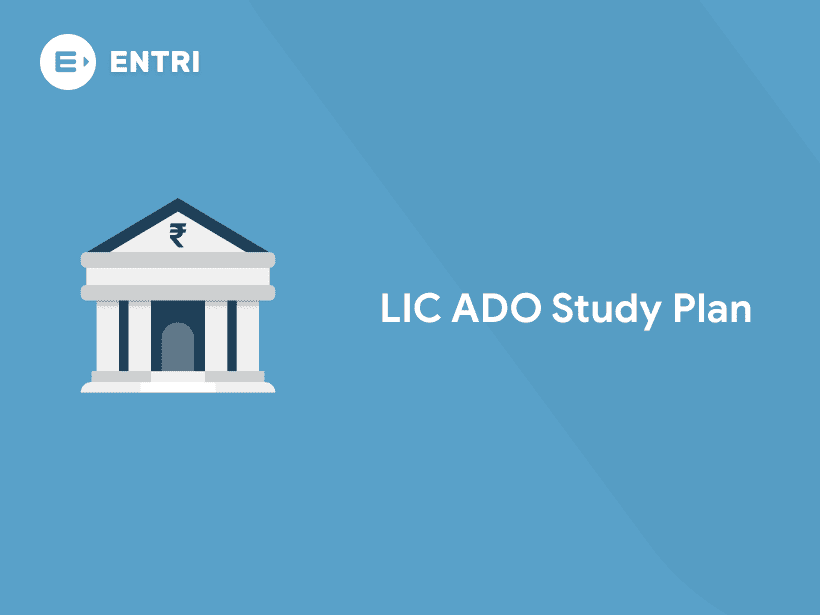 LIC ADO Study Plan 2021 - Detailed 30 Days Study Plan - Entri Blog