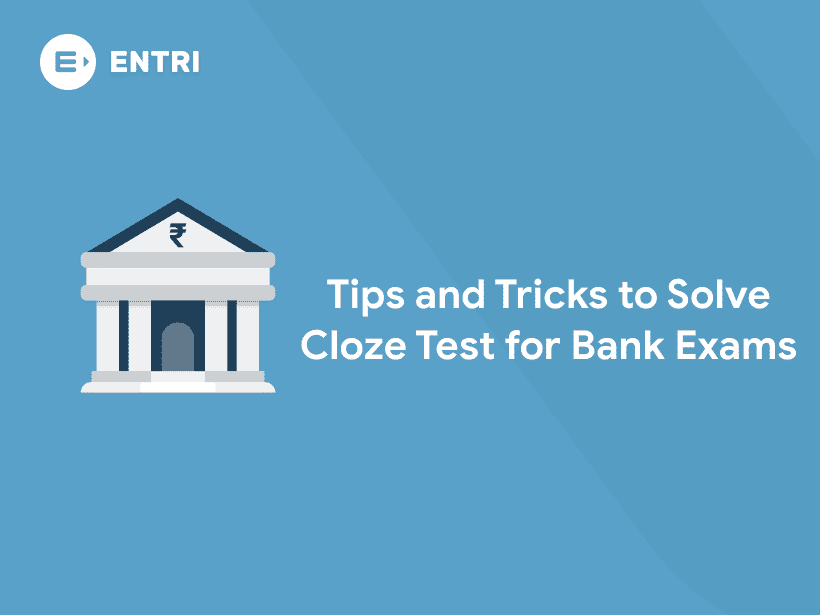 Tips and Tricks to Solve Cloze Test for Bank Exams 2020 - Entri Blog