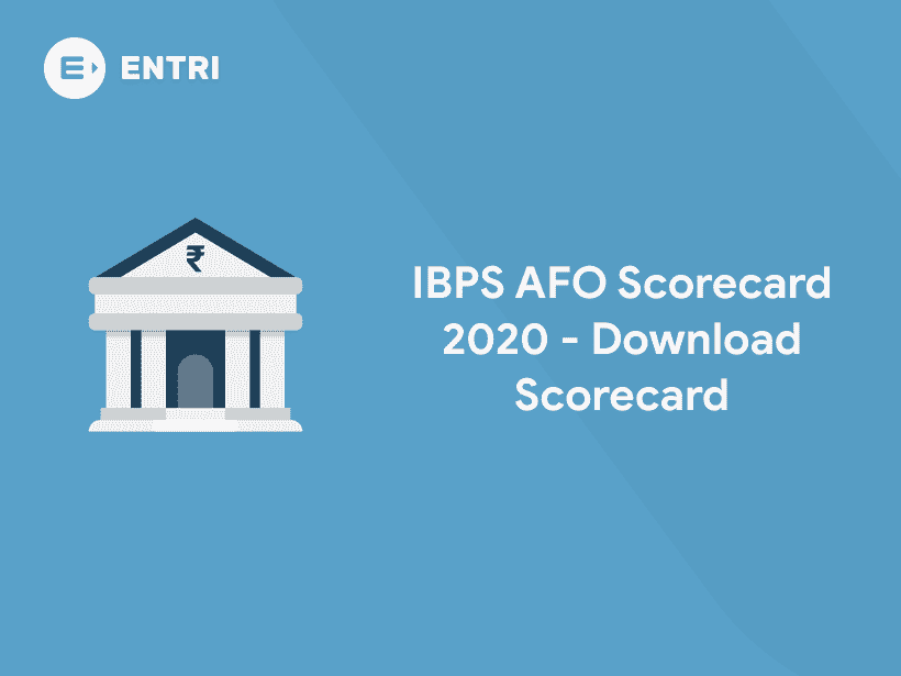 IBPS AFO Scorecard 2020 - Download Scorecard - Entri Blog