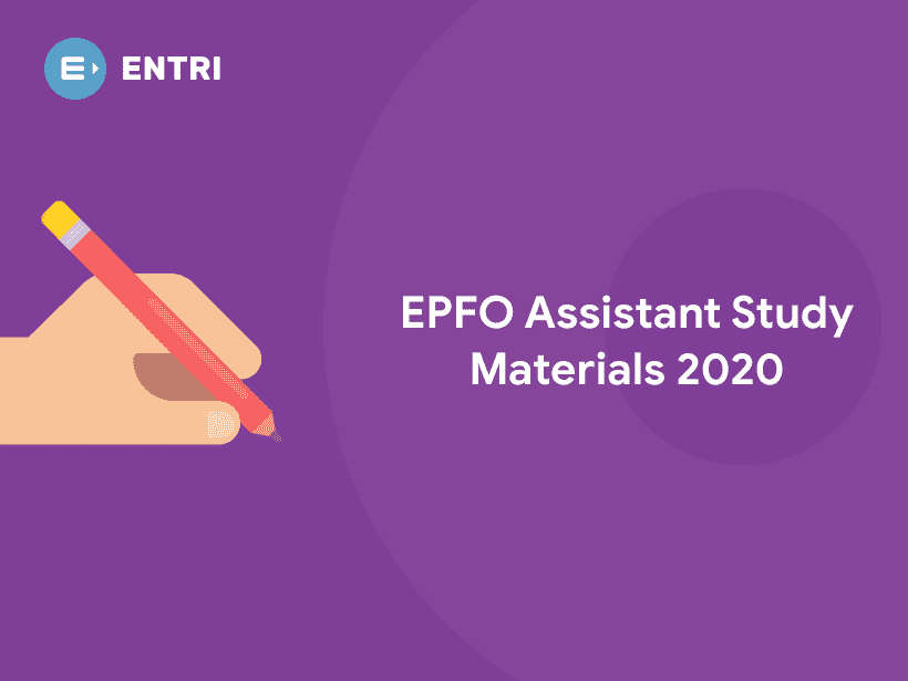 EPFO Assistant Study Materials 2020 - Entri Blog