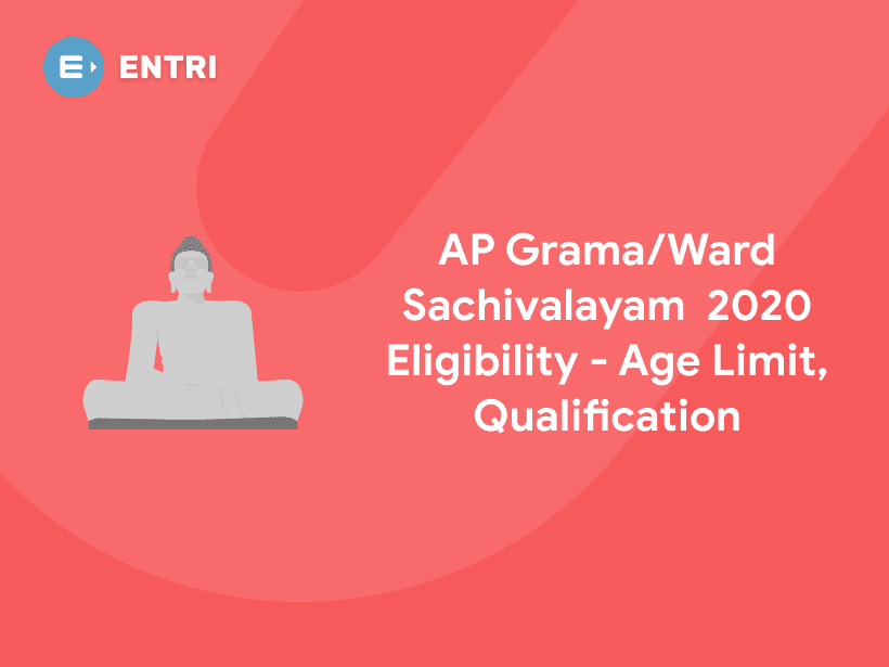 AP Grama/Ward Sachivalayam 2020 Eligibility - Age Limit, Qualification ...