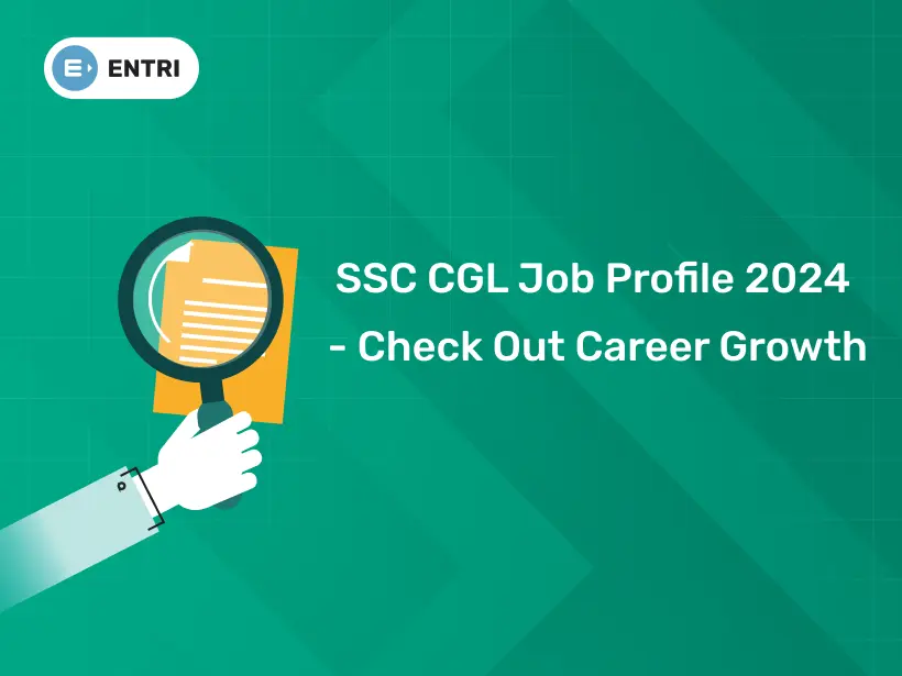 SSC CGL Job Profile 2024 - Check Out Career Growth