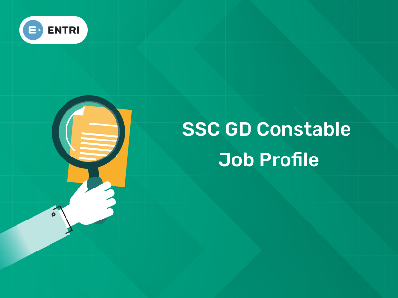 SSC GD Constable Job Profile - Career Growth, Promotion - Entri Blog