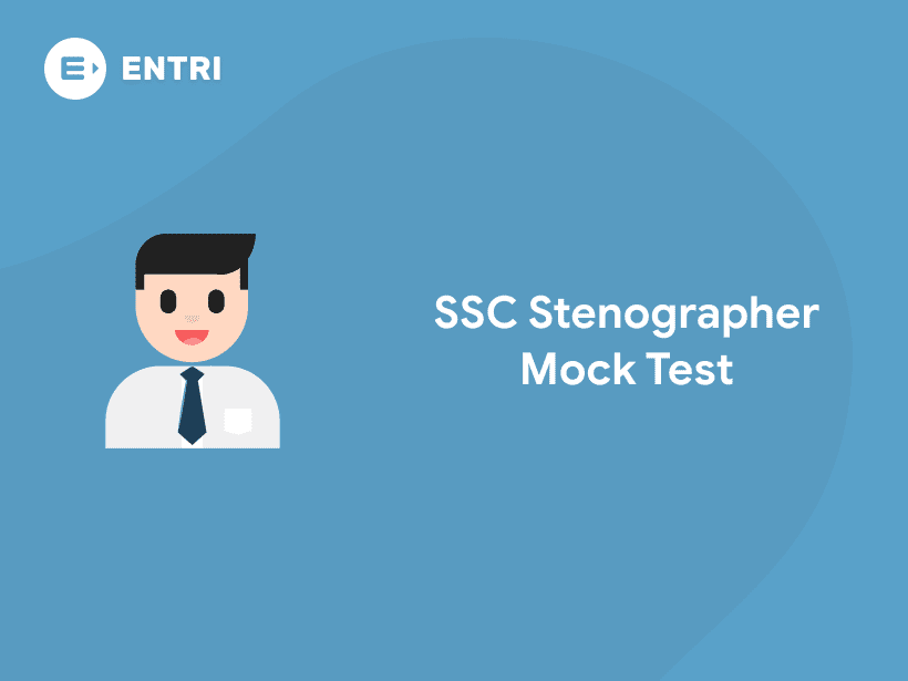 SSC Stenographer Free Mock Test Online 2021 - Entri Blog