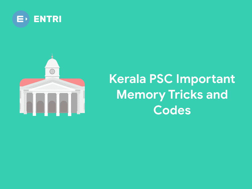 Kerala PSC Important Memory Tricks and Codes - Entri Blog